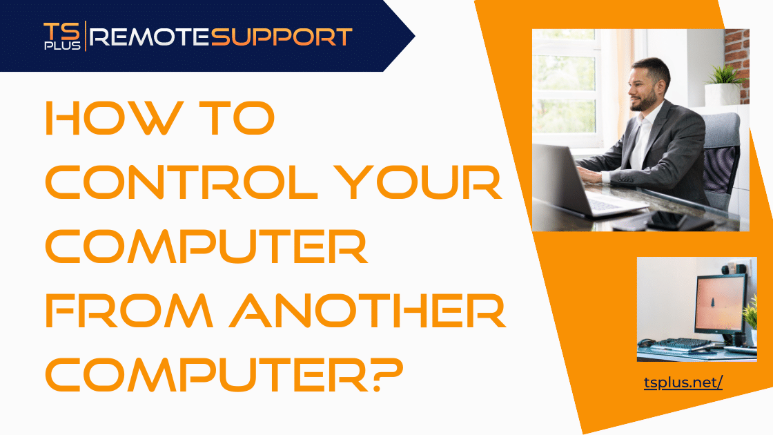 Come controllare il tuo computer da un altro computer? | TSplus